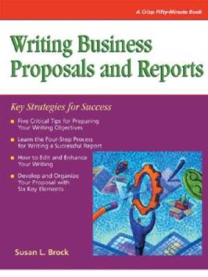 Crisp: Writing Business Proposals and Reports: Key Strategies for Su ...
