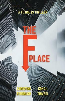 The F Place by Christine Strobush, Sonal Trivedi (Paperback, 2021) for ...