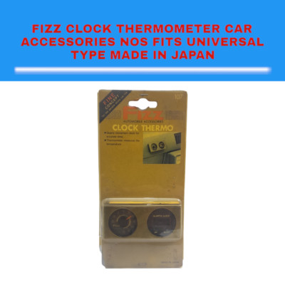 Fizz Clock Thermometer Car Accessories NOS Fits Universal Type Made In ...