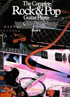The Complete Rock and Pop Guitar Player: No 4, Barker, Mick & Day ...