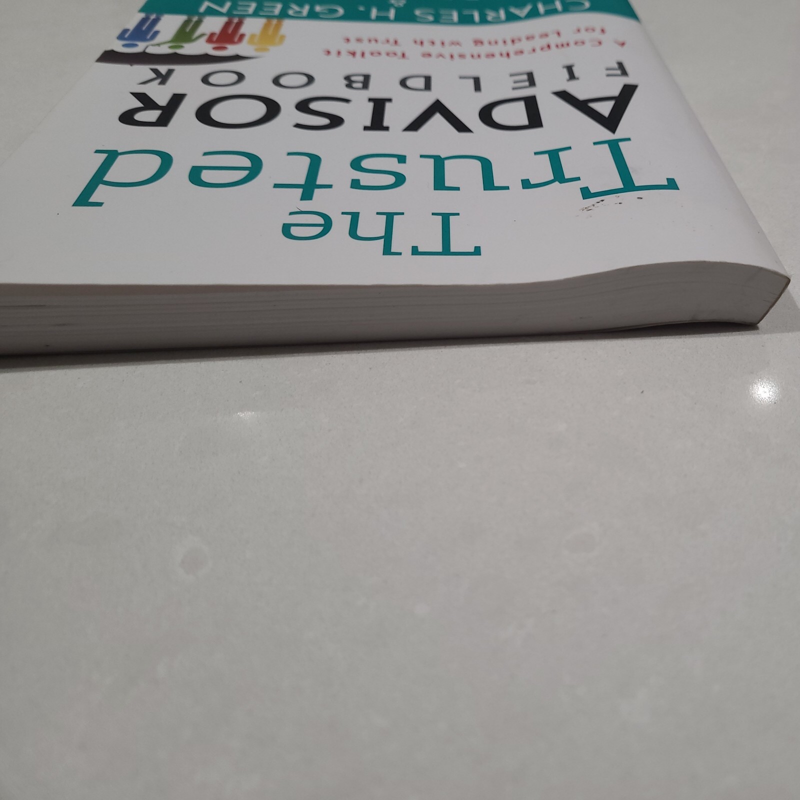 The Trusted Advisor Fieldbook: A Co..., Howe, Andrea P. 9781118085646 ...