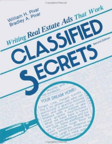 Classified Secrets: Writing Real Estate Ads That Work by Pivar, William ...