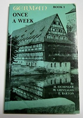 German Once a Week: Bk. 1, Barton, E. | eBay Australia