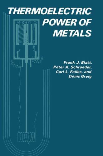 Thermoelectric Power of Metals by J. Blatt (2011, Trade Paperback) for ...