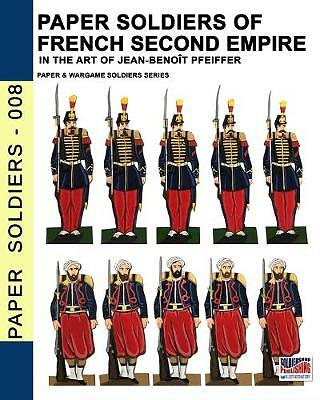 Paper soldiers of French Second Empire: In the art of Jean-Benoit ...