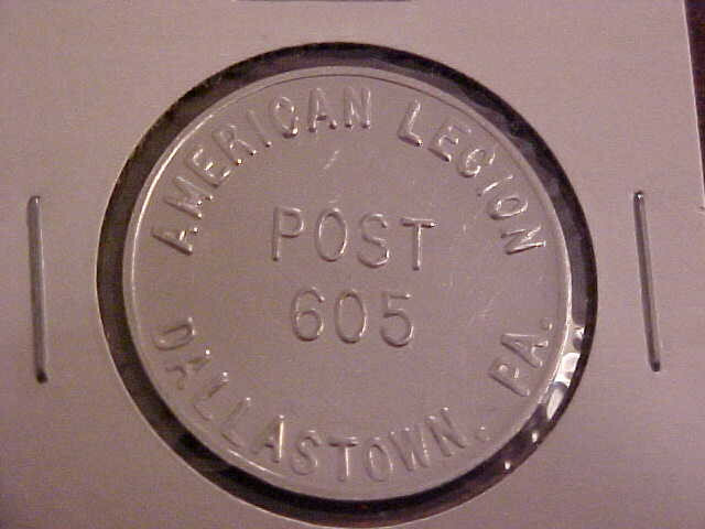 American Legion Post 605 Good For 25 Cents -- Dallastown, Pennsylvania ...