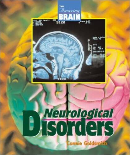Amazing Brain - Neurological Disorders - Board book By Connie Goldsmith ...