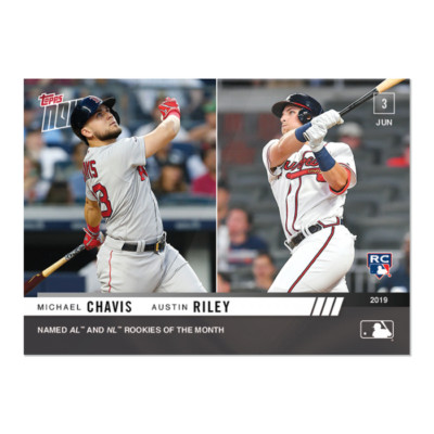 2019 TOPPS NOW #322 MICHAEL CHAVIS & AUSTIN RILEY ROOKIES OF THE MONTH ...