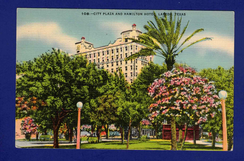VINTAGE POSTCARD CITY PLAZA HAMILTON HOTEL LAREDO TEXAS 1947 | eBay
