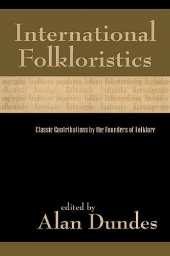 International Folkloristics : Classic Contributions by the Founders of ...