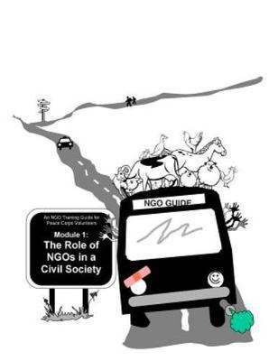 Ngo Training Guide for Peace Corps Volunteers Module : The Role of Ngos ...