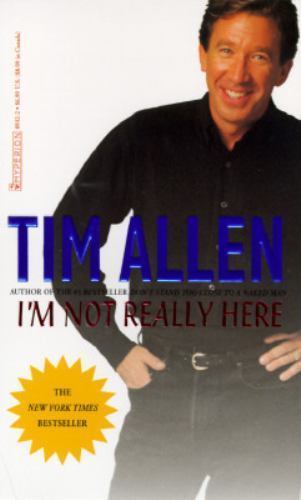 I'm Not Really Here by Tim Allen (1997, Mass Market, Reprint ...