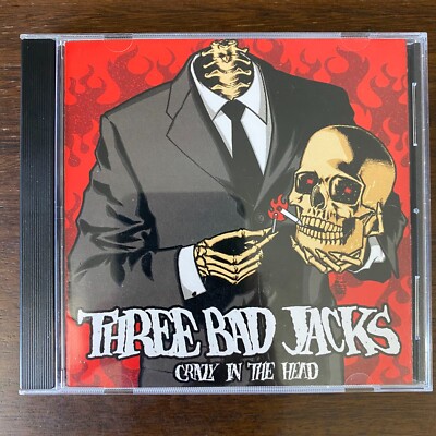 THREE BAD JACKS - CRAZY IN THE HEAD (CD) 2005!! RARE!! BOSTON KROWN ...