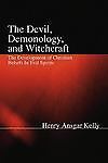 Devil, Demonology, and Witchcraft : Christian Beliefs in Evil Spirits ...