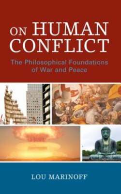 On Human Conflict: The Philosophical Foundations of War and Peace by ...