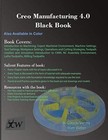 Creo Manufacturing 4.0 Black Book 9781988722146| eBay