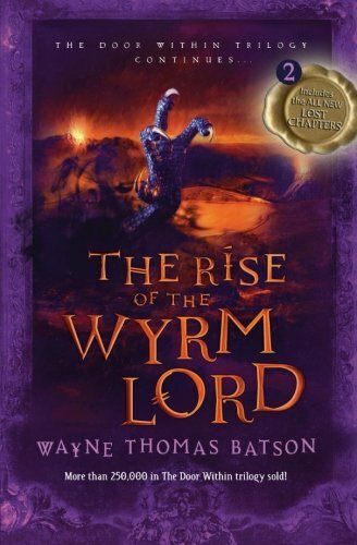 The Rise of the Wyrm Lord (Door Within Trilogy) by Batson, Wayne Book ...