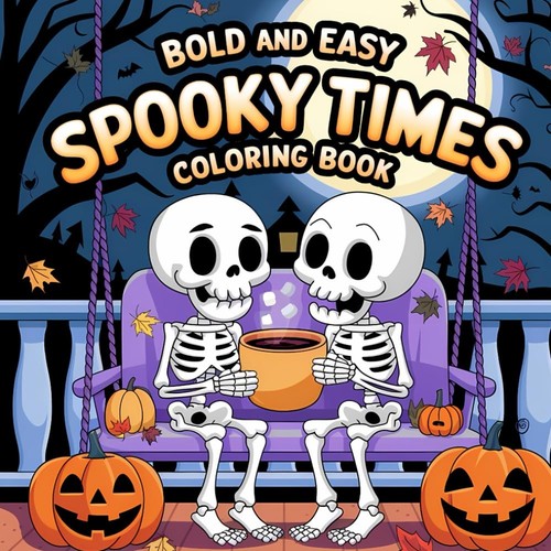 Spooky Times Coloring Book Bold and Easy: 50 Coloring Pages for Adults ...