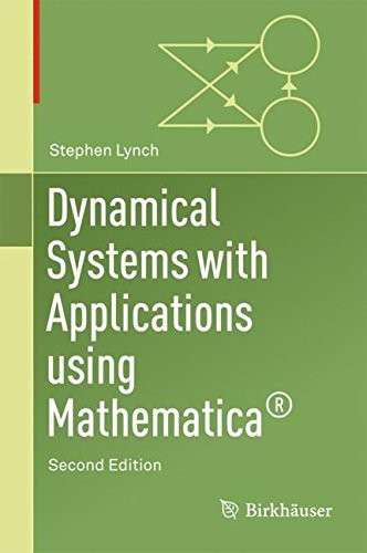 DYNAMICAL SYSTEMS WITH APPLICATIONS USING MATHEMATICA By Stephen Lynch BRAND NEW 9783319614847| eBay