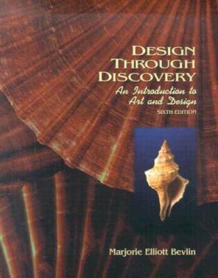 Design Through Discovery: An Introduction to Art and Design, 6th ...