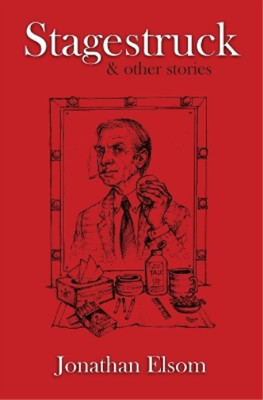 Jonathan Elsom Stagestruck & Other Stories (Poche) | eBay