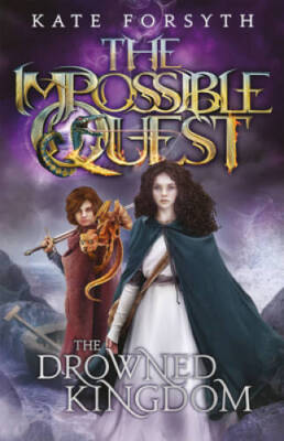 The Drowned Kingdom (Impossible Quest Book 4) - Paperback By Kate ...