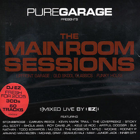 Pure Garage Presents: The Main Room Sessions (Mixed Live By DJ Ez) by ...