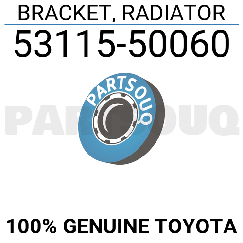 5311550060 Genuine Toyota BRACKET, RADIATOR 53115-50060 | eBay