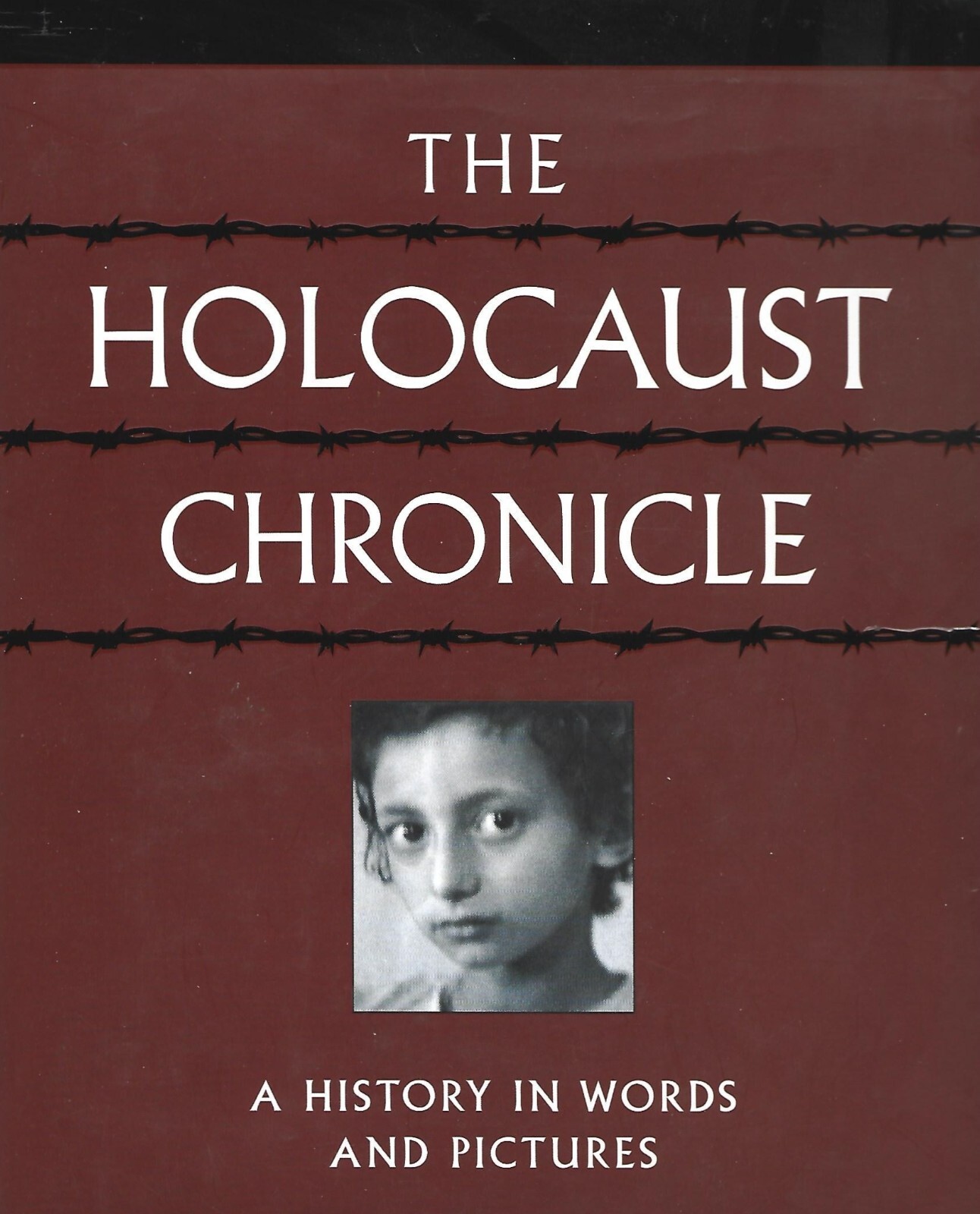 The Holocaust Chronicle: A History in Words and Pictures 2000 Hardcover ...
