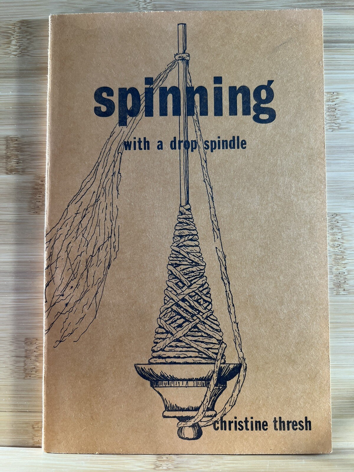 Vintage Spinning With a Drop Spindle Revised Edition 1974 Christine ...