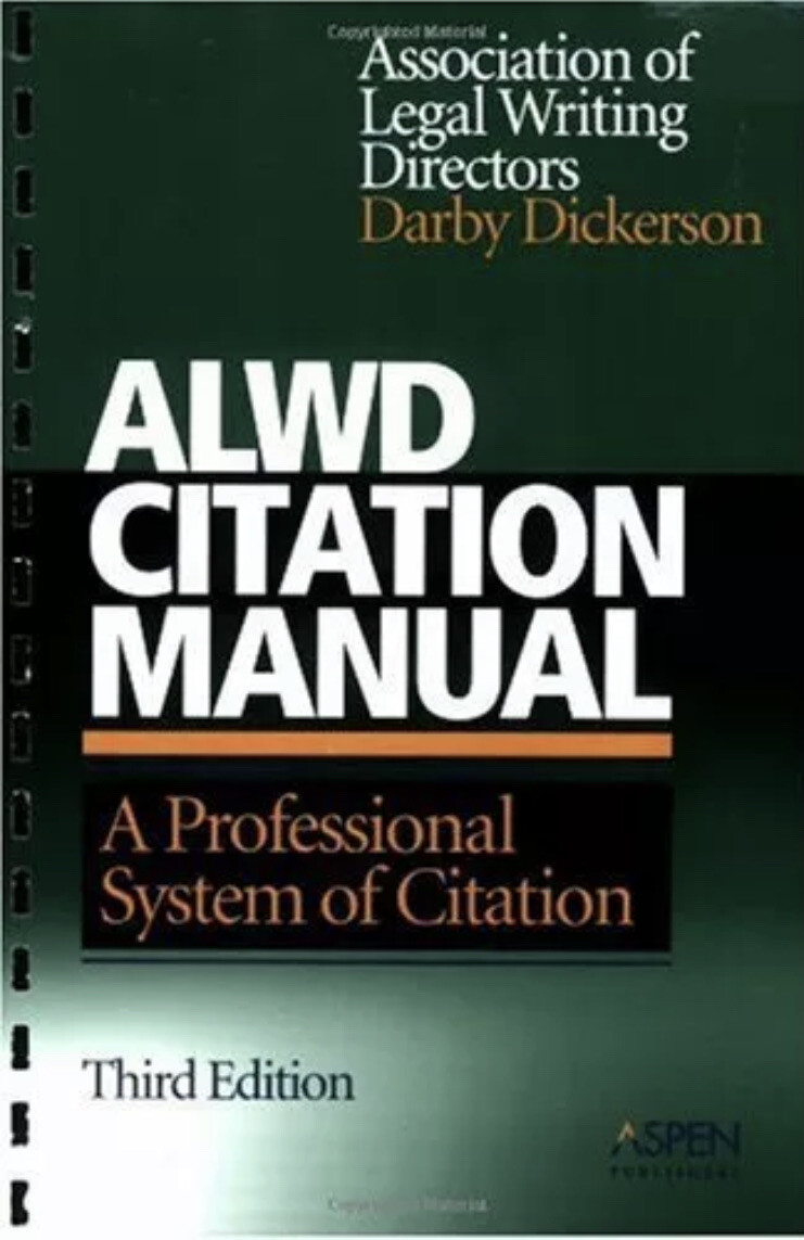 ALWD Citation Manual: A Professional System of Citation, 3rd Edition ...
