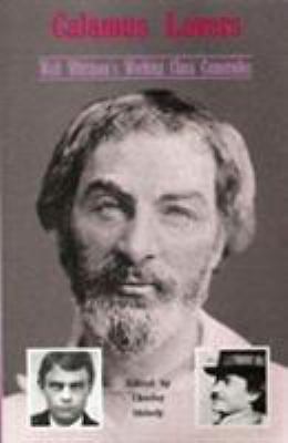 Calamus Lovers : Walt Whitman's Working-Class Camerados by Harry ...