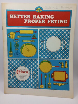 Vintage Crisco Better Baking Proper Frying Recipes & General Info Tips ...