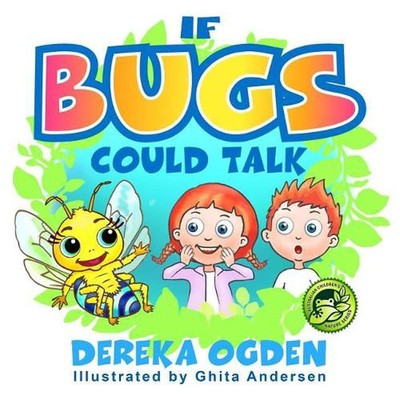 If Bugs Could Talk by Dereka Ogden (English) Paperback Book ...