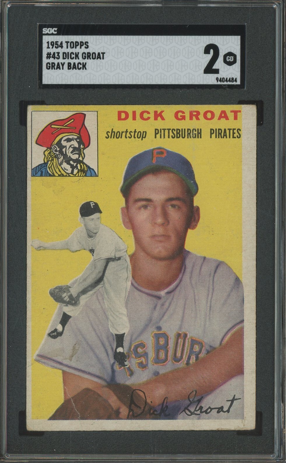 1954 Topps #43 Dick Groat Pittsburgh Pirates Gray Back SGC 2 Good | eBay