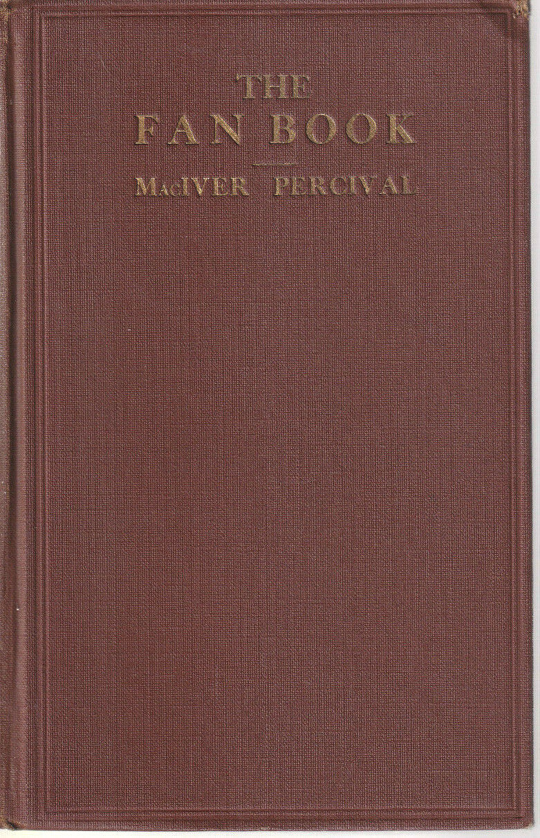 THE FAN BOOK By MACIVER PERCIVAL (HARDCOVER 1921) | eBay