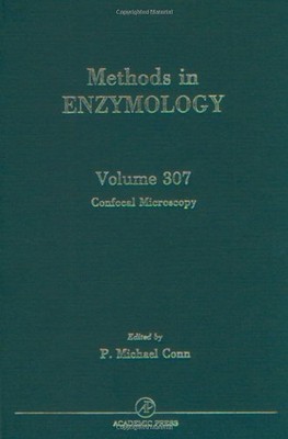Confocal Microscopy (Volume 307) (Methods in Enzymology, Volume 307 ...