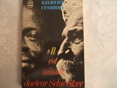 Il est minuit docteur Schweitzer | Gilbert Cesbron | Etat correct | eBay