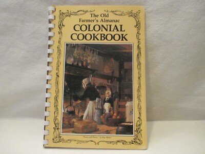The Old Farmer's Almanac Colonial Cookbook (1976, First Edition) | eBay