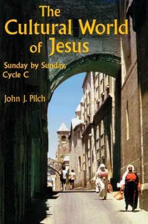The Cultural World of Jesus: Sunday by - Paperback, by Pilch John J ...