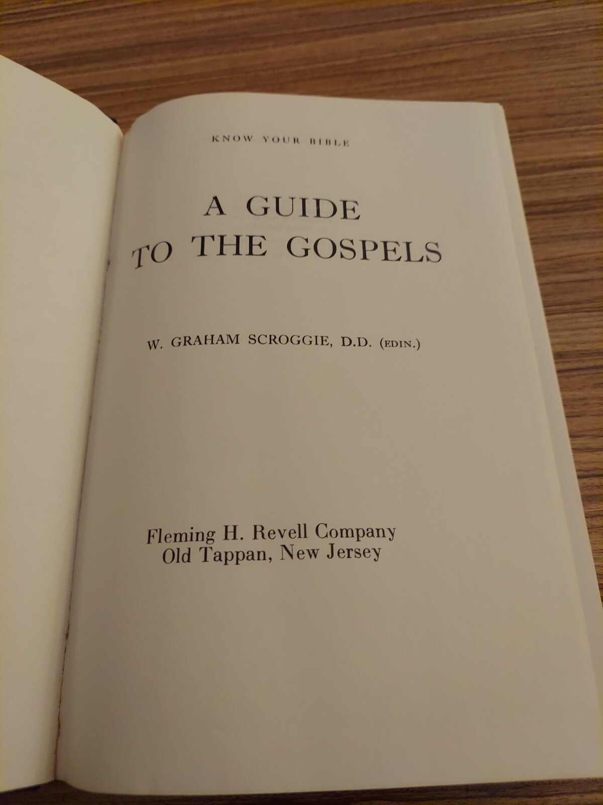 A Guide to the Gospels by W. Graham Scroggie HCDJ ~ Know Your Bible ...