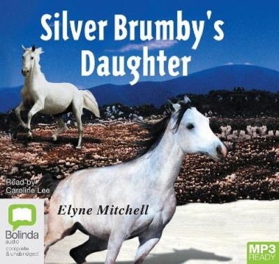 The Silver Brumby's Daughter [Audio] by Elyne Mitchell [Audio disc] | eBay