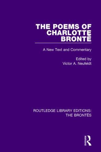 Poems of Charlotte Brontë : A New Text and Commentary by Victor A ...