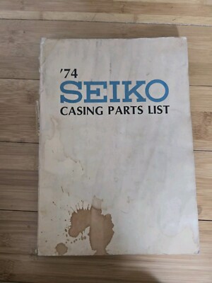 Seiko Watch casing parts List 1974 Book Manual Vintage 74 guide | eBay