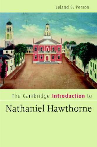 The Cambridge Introduction to Nathaniel Hawthorne (Cambridge ...