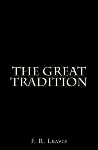 Great Tradition by F. R. Leavis (2015, Trade Paperback) for sale online ...