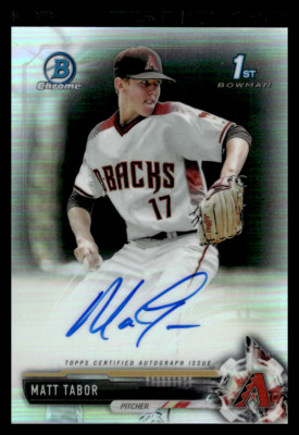 2017 Bowman Draft Chrome Refractor #CDA-MT Matt Tabor Diamondbacks Auto ...