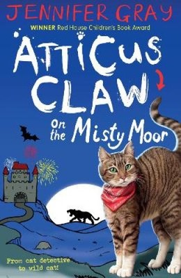 Atticus Claw On the Misty Moor (Atticus Claw: World's Greatest Cat ...