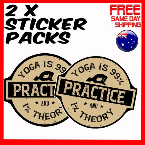 2 x Stickers - Yoga Is 99 Percent Practice And 1 Theory Car Laptop ...