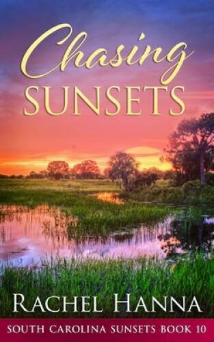 Chasing Sunsets (South Carolina Sunsets) - Paperback - VERY GOOD ...
